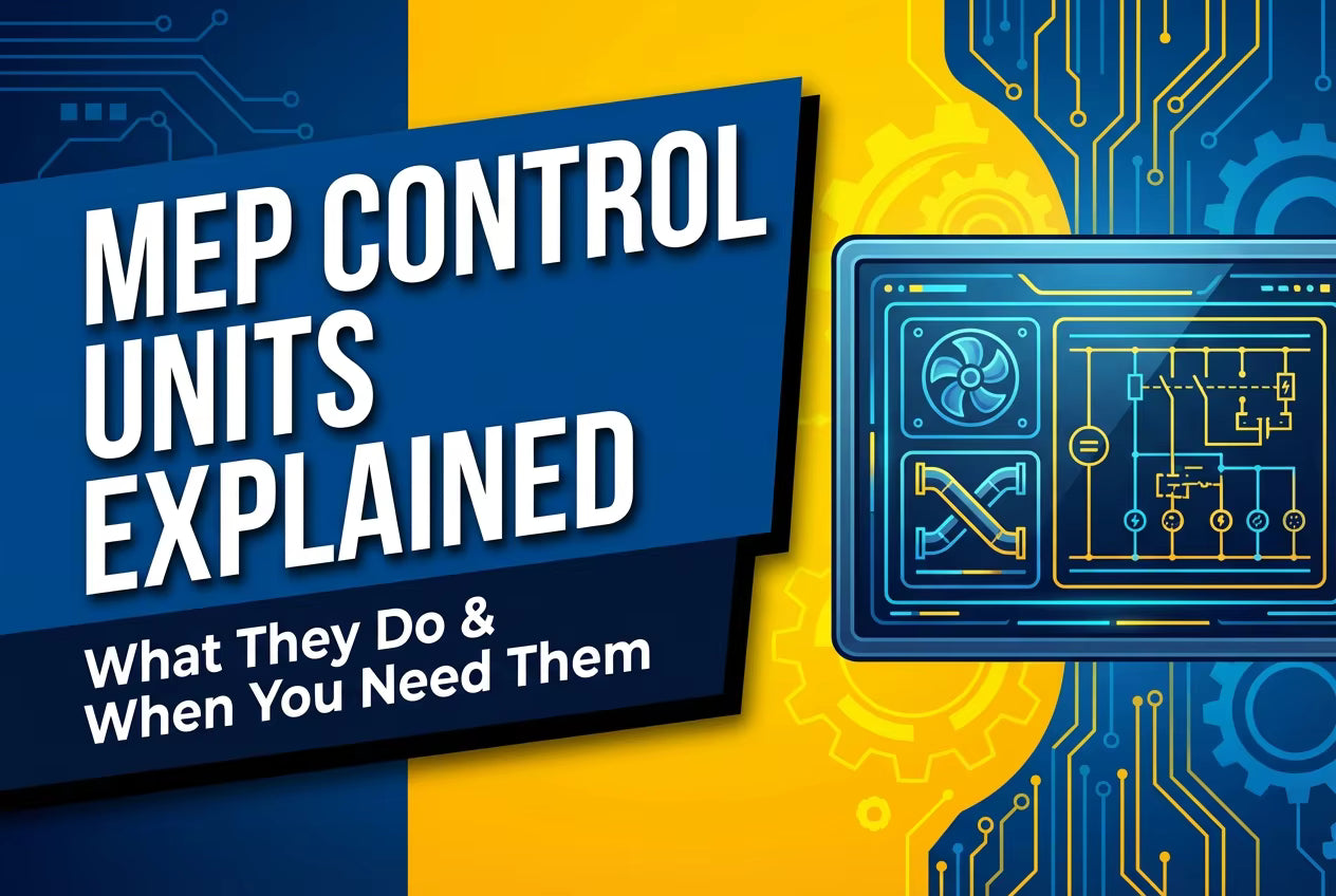 MEP Control Units Explained: What They Do and When You Need Them – The ...